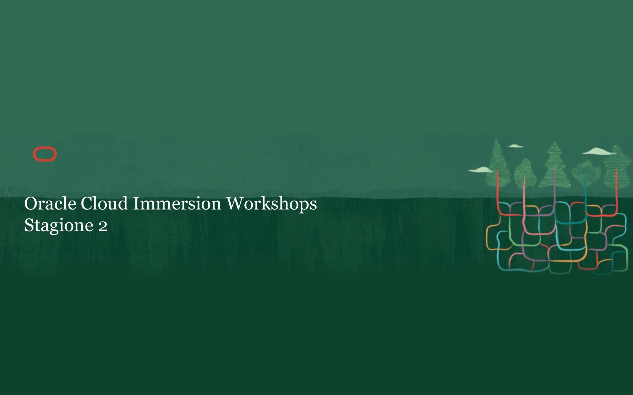 Oracle Cloud Immersion Workshop - Stagione 2