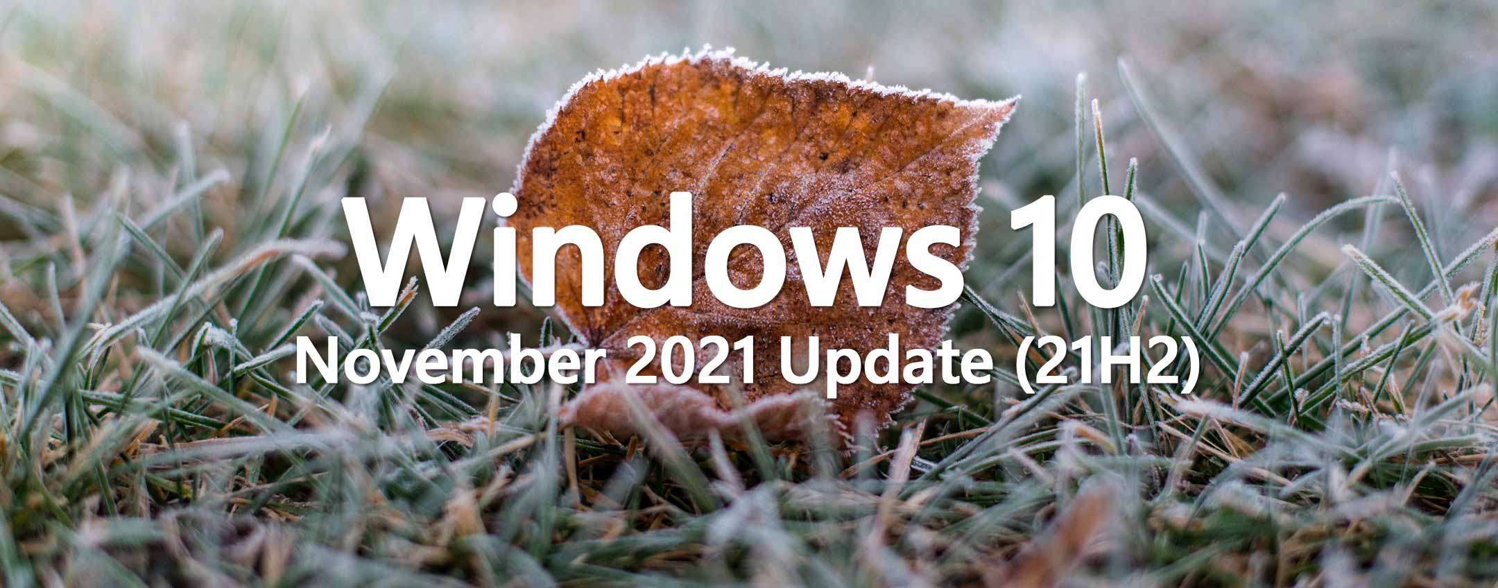 Windows 10: November 2021 Update (21H2) in download Windows 10: November 2021 Update (21H2) in download