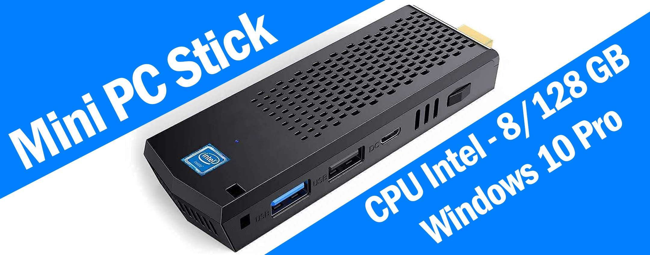 Mini PC Stick (Intel, 8/128GB) al PREZZO MINIMO STORICO