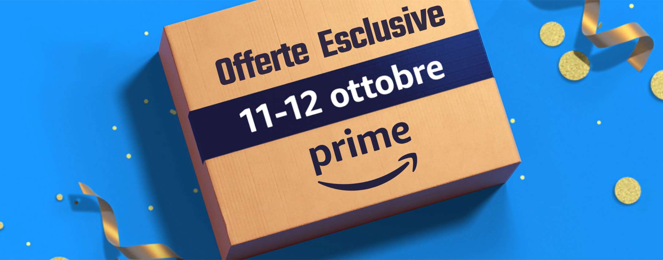 Offerte Esclusive Prime: un nuovo evento Amazon (11 e 12 ottobre)