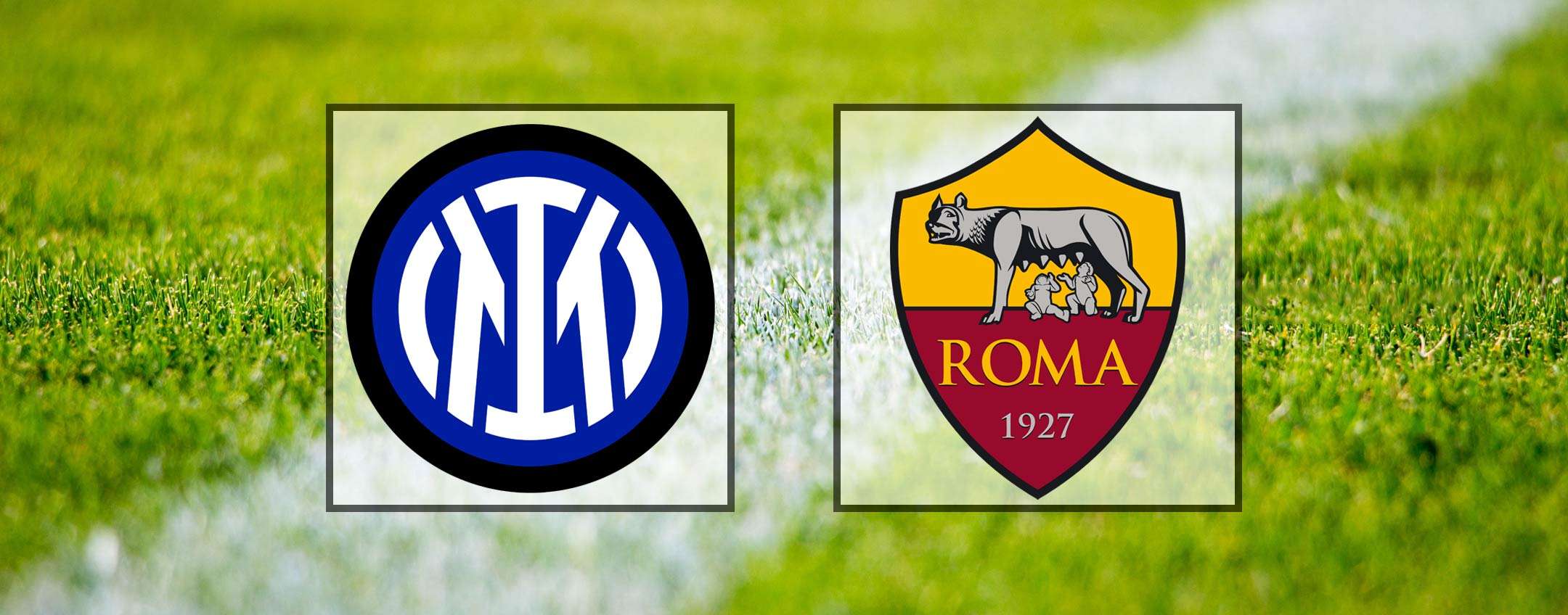 Inter-Roma (Serie A): guardala in diretta streaming