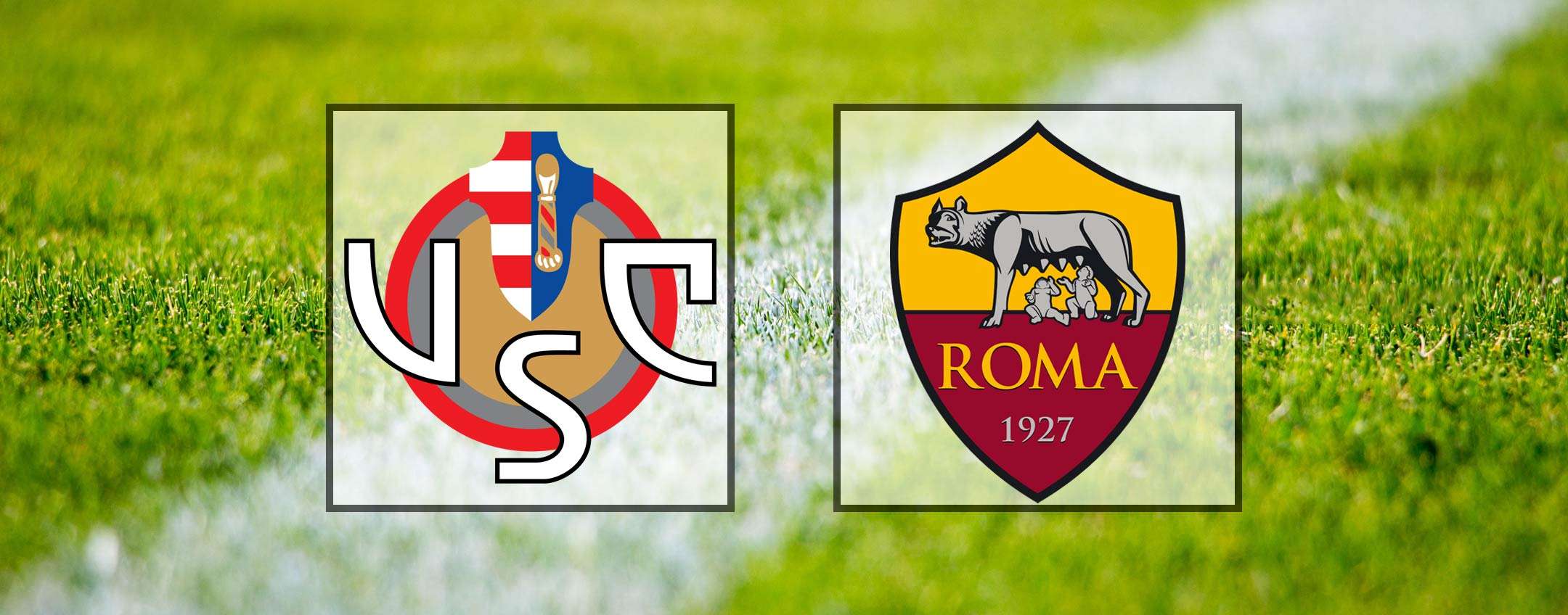 Come vedere Cremonese-Roma in streaming (Serie A)