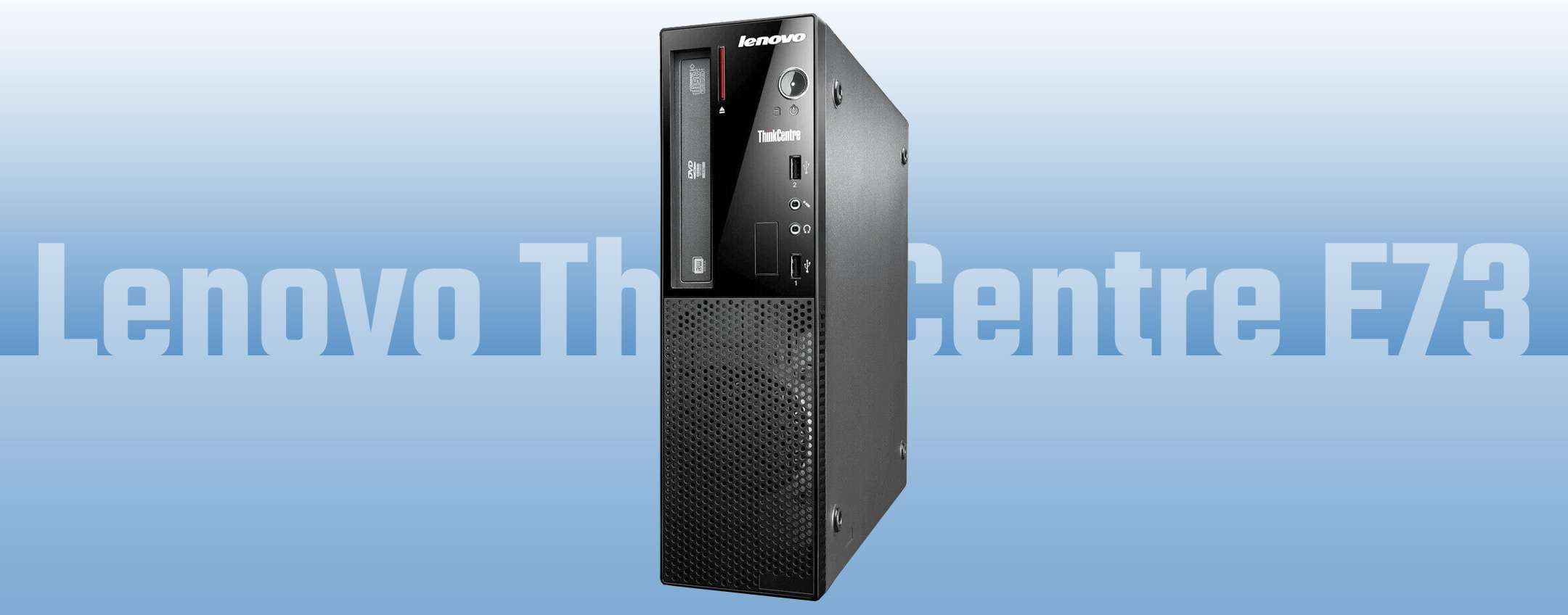 Lenovo ThinkCentre E73: compra il PC a soli 76 euro
