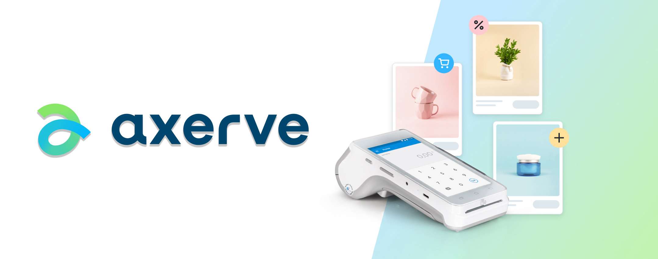 POS Easy di Axerve: la soluzione per accettare pagamenti senza stress