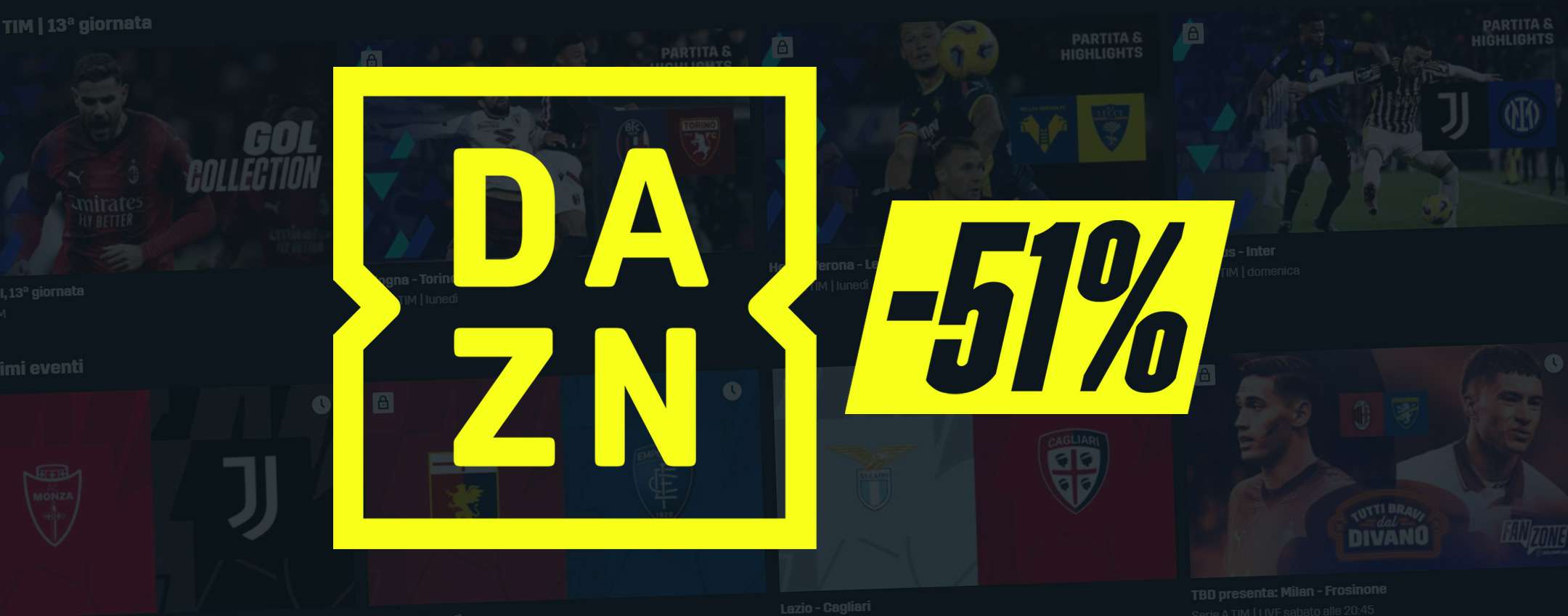 DAZN a metà prezzo con tutta la Serie A in streaming (sconto 51%)