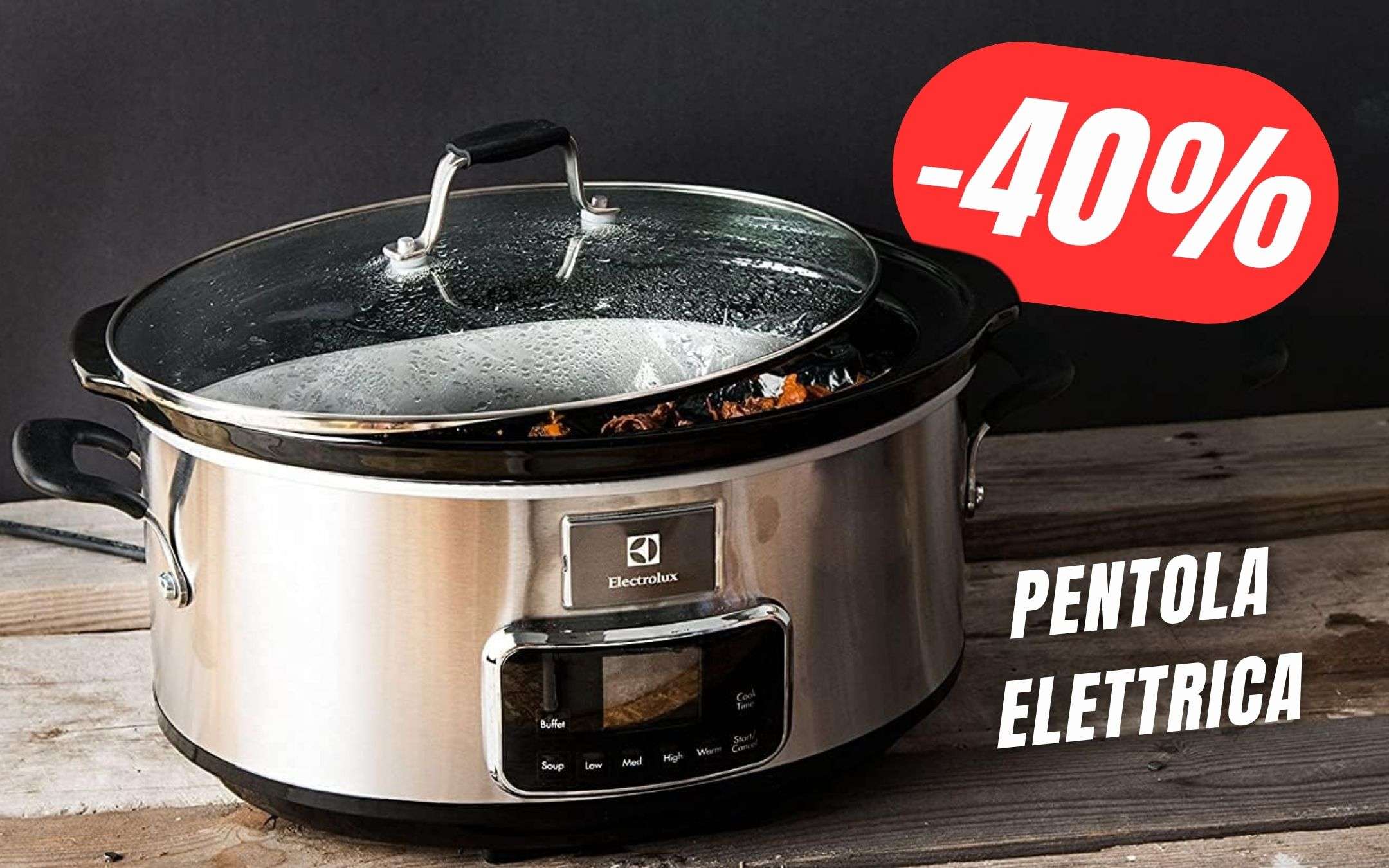 La Pentola Elettrica di Electrolux CROLLA DI PREZZO (-40%)