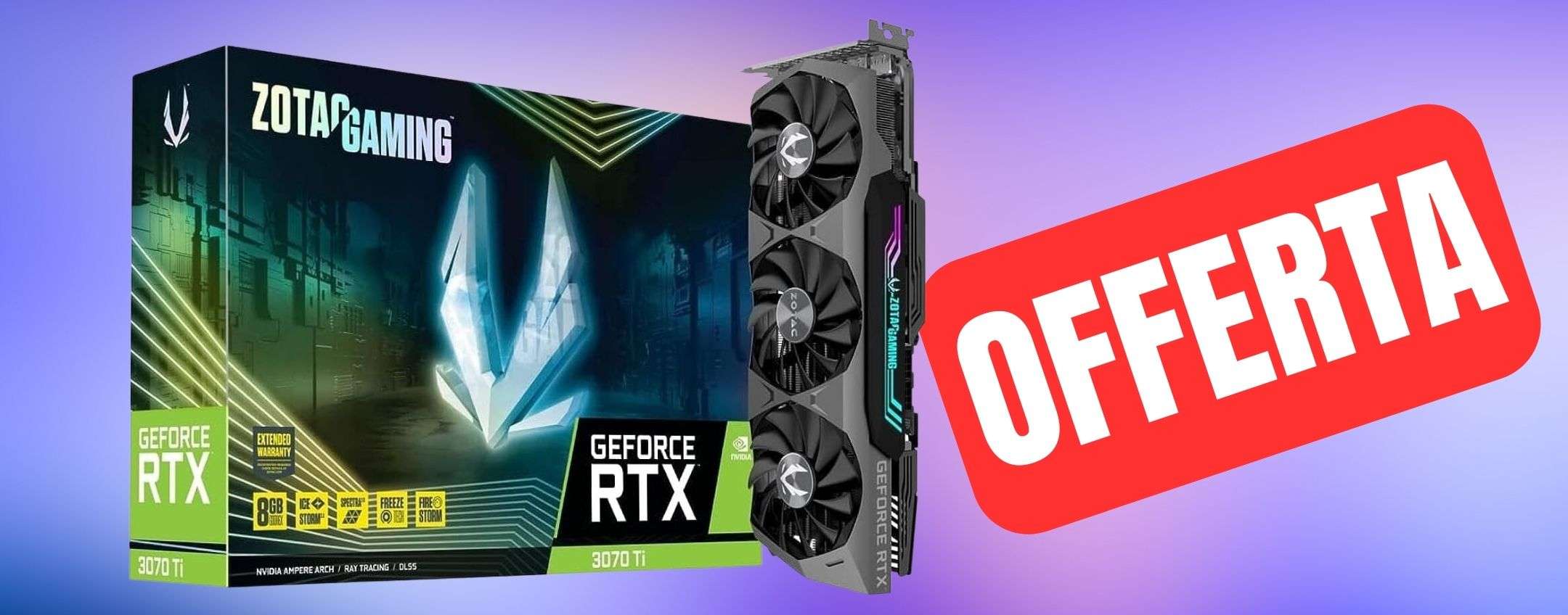 GeForce RTX 3070 Ti: occasione Amazon con una OFFERTA A TEMPO