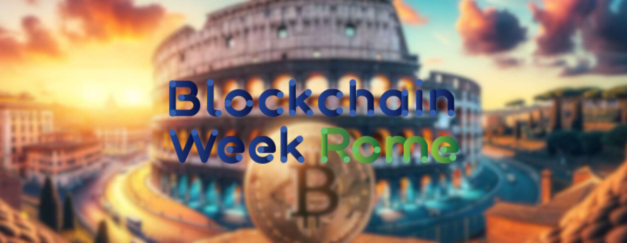 Blockchain Week Rome: acquista ora la tua PARTECIPAZIONE