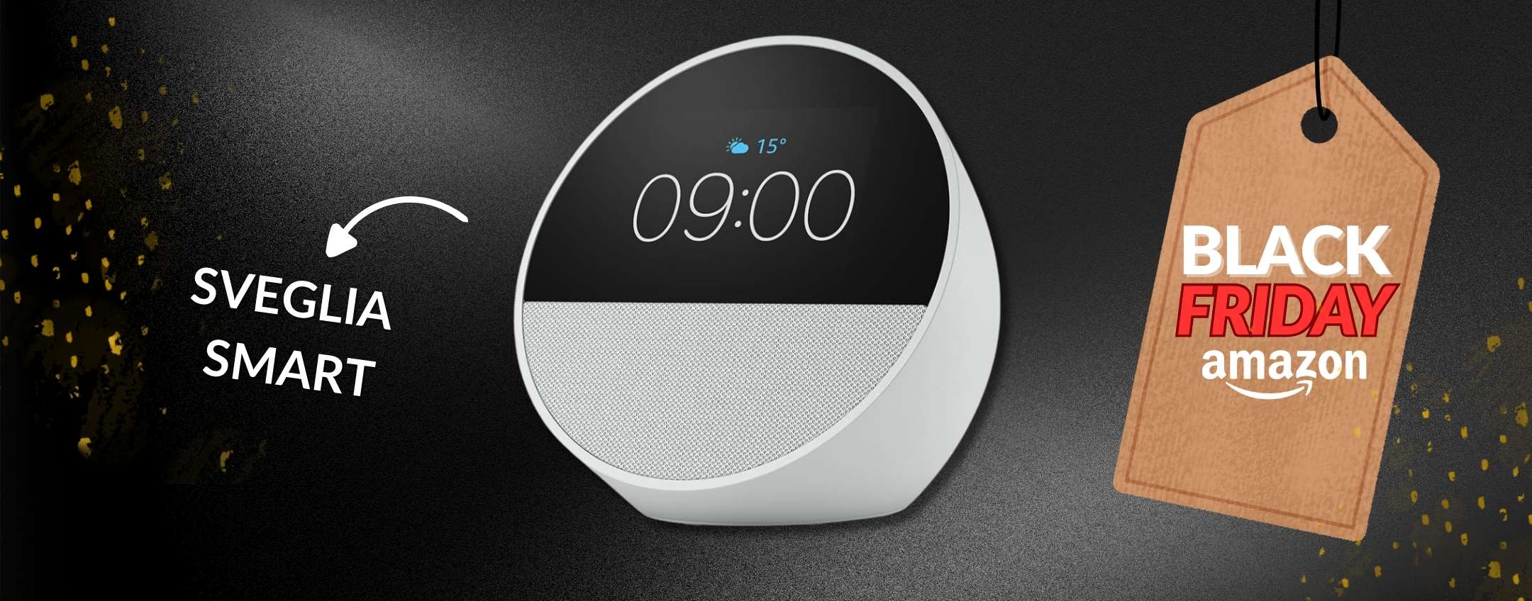 NUOVO Echo Spot per un comodino che diventa smart, sconto Black Friday